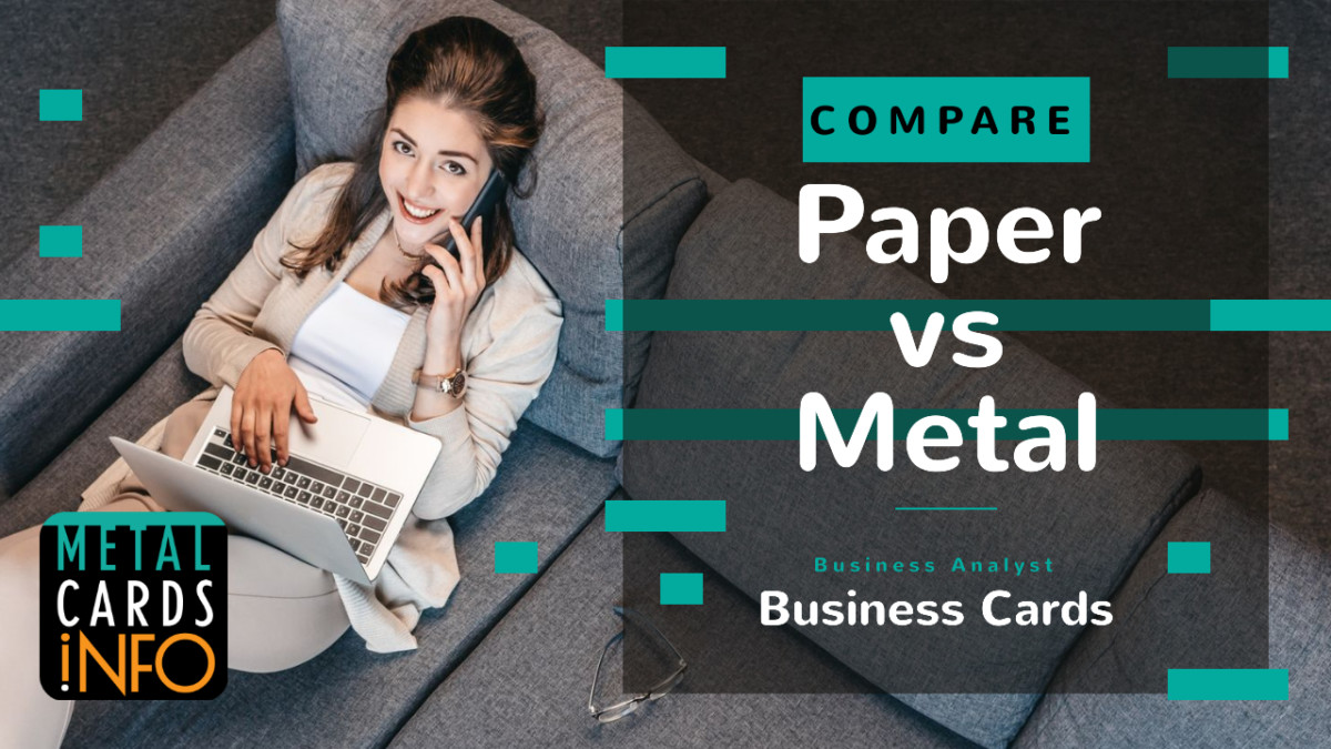 Paper vs Metal Business Cards - 10 Things You Need To Know